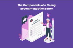 The Components of a Strong Recommendation Letter